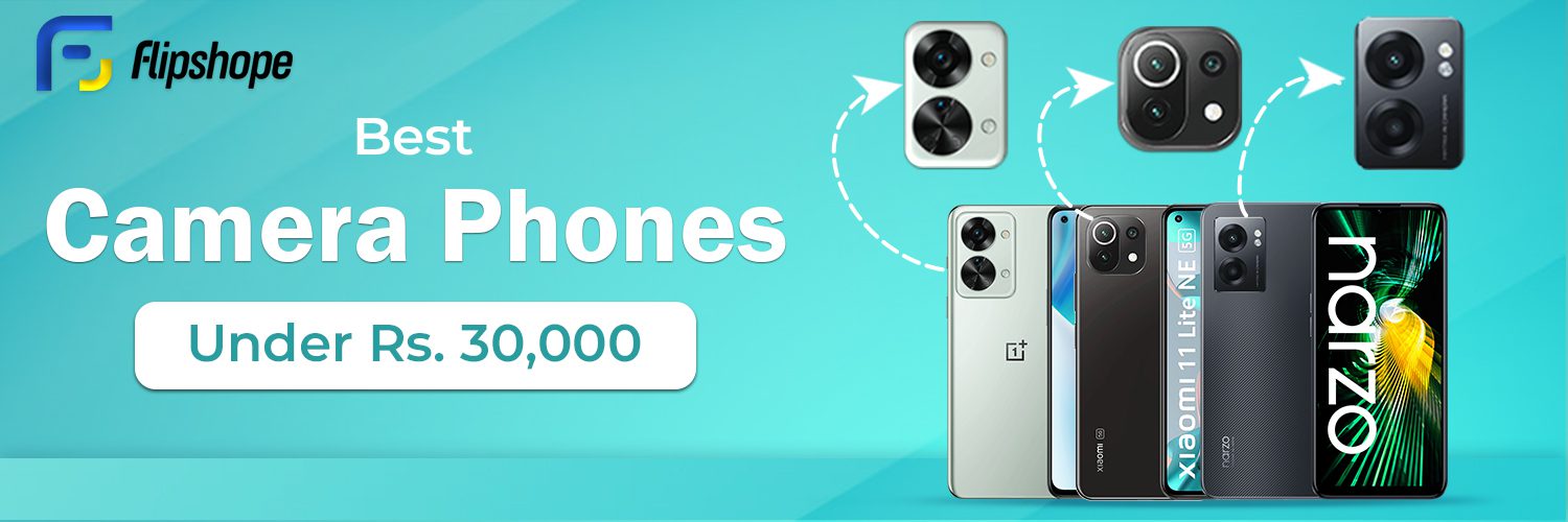 10 Best Camera Phones under 30000 in 2023 to Look Out For!