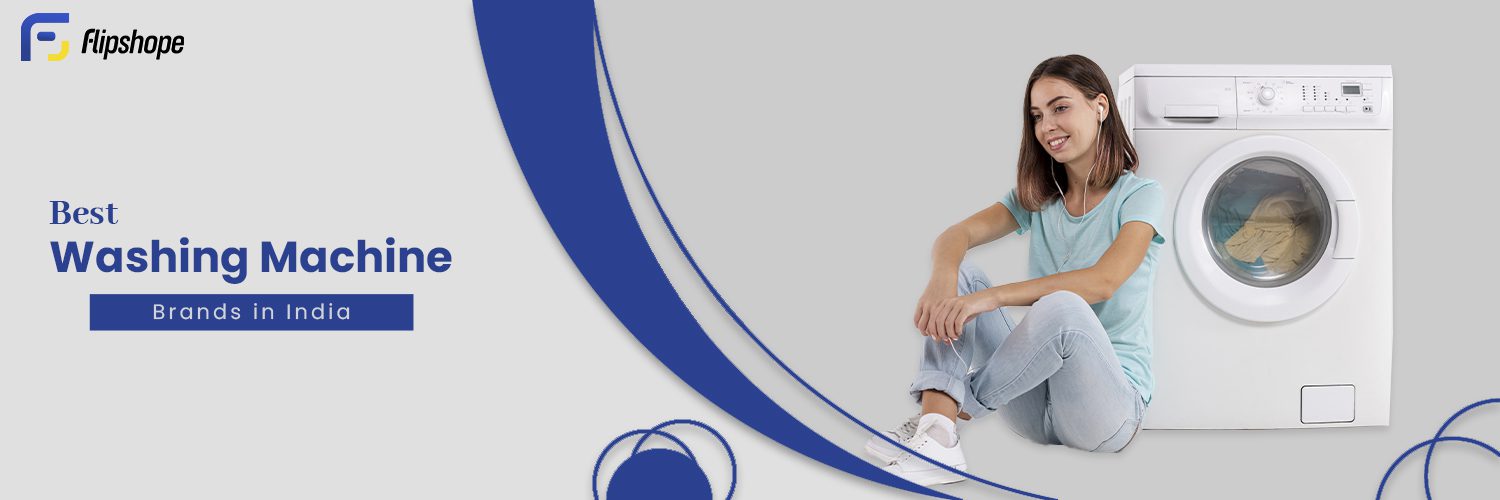 10 Best Washing Machine Brands According to Latest Reviews!