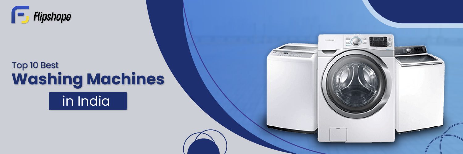 10 Best Washing Machines in India | Top Picks of the Day!