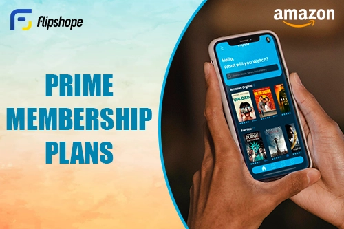 Amazon Prime Membership Plans 2025 | Benefits & Pricing